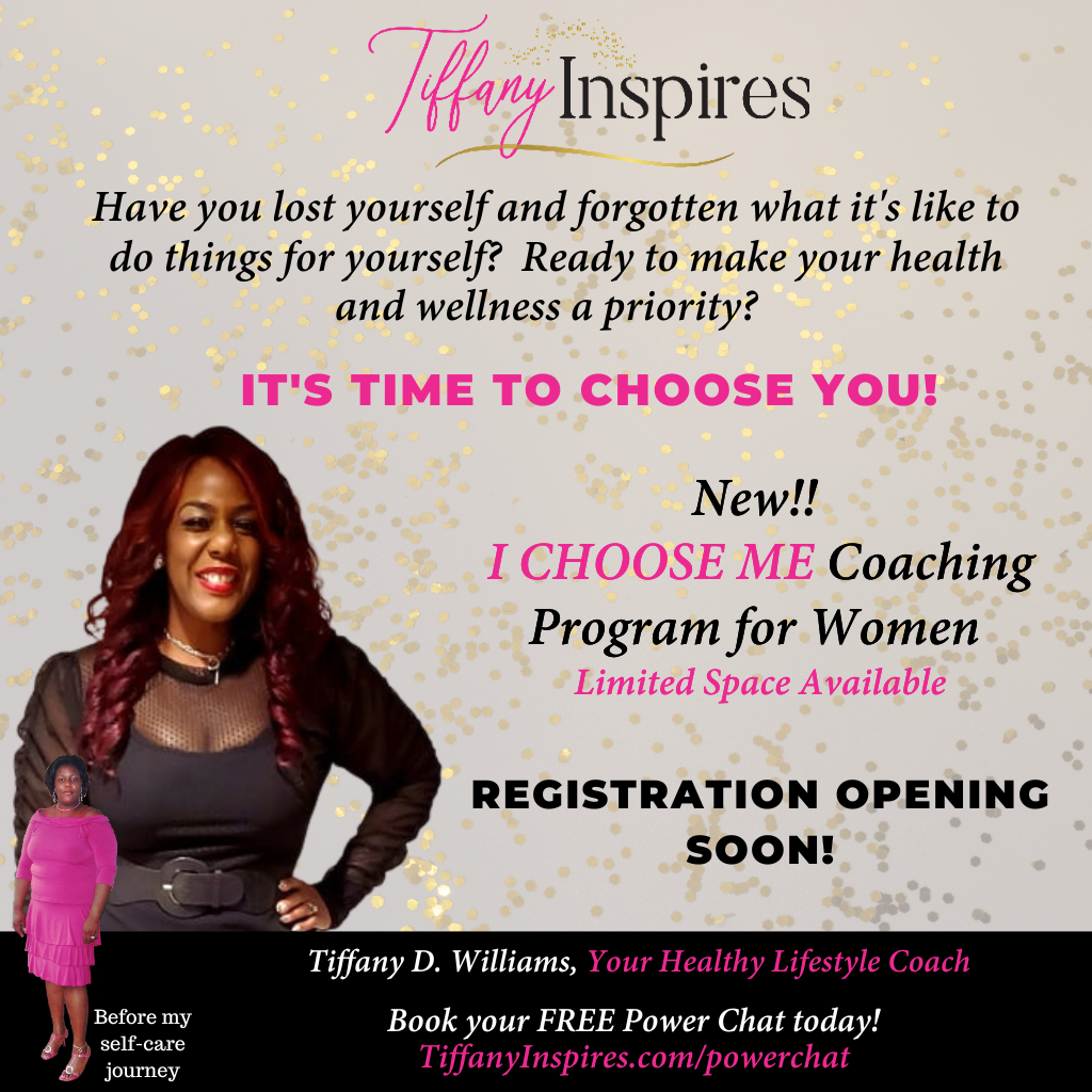 I Choose Me Coaching Program | Tiffany D. Kelly